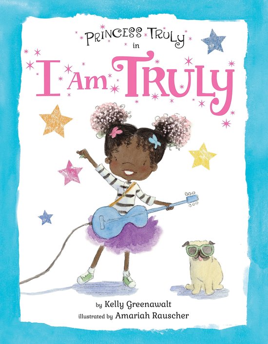 Princess Truly - Princess Truly in I Am Truly (ebook), Kelly Greenawalt ...