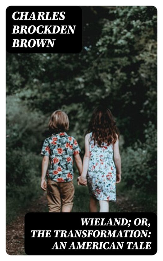 Wieland; Or, The Transformation: An American Tale (ebook), Charles Brockden Brown |... | bol.com