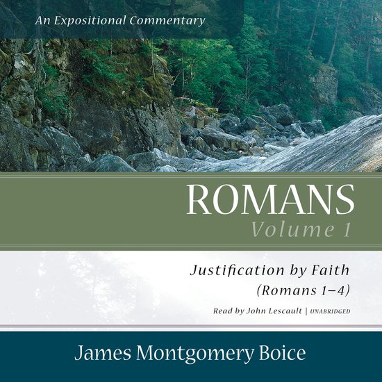 Romans: An Expositional Commentary, Vol. 1, James Montgomery Boice | 9781665090711 |... | bol.com