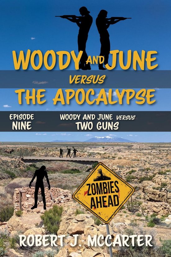Woody and June Versus the Apocalypse 9 - Woody and June versus Two Guns ...