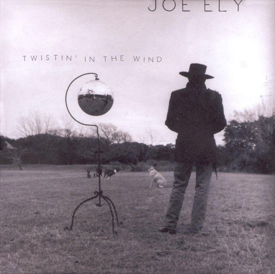 Twistin' in the Wind, Joe Ely | CD (album) | Muziek | bol.com
