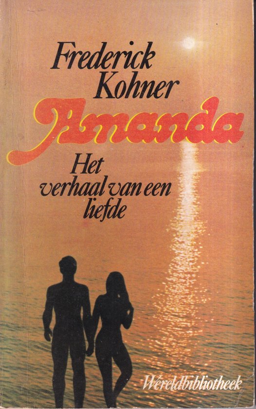 Amanda : Het verhaal van een Liefde, Frederick Kohner | 9789028414365 ...