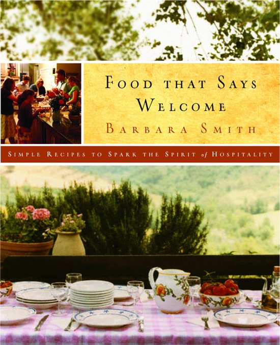 Food That Says Welcome, Barbara Smith | 9781400071470 | Boeken | bol.com