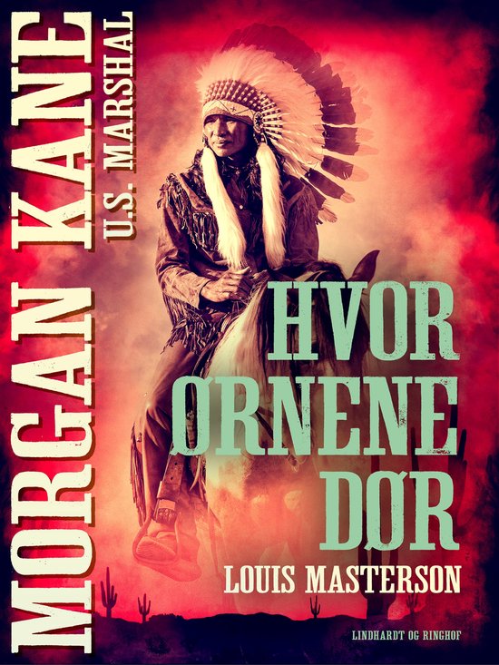 Morgan Kane - Hvor ørnene dør (ebook), Louis Masterson | 9788711577615 ...