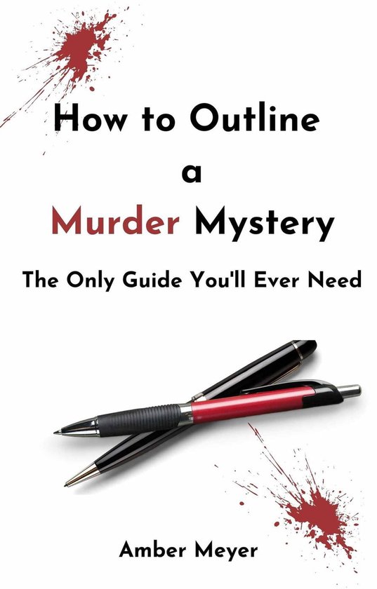 How to Write a Killer Mystery Series 1 - How to Outline a Murder ...
