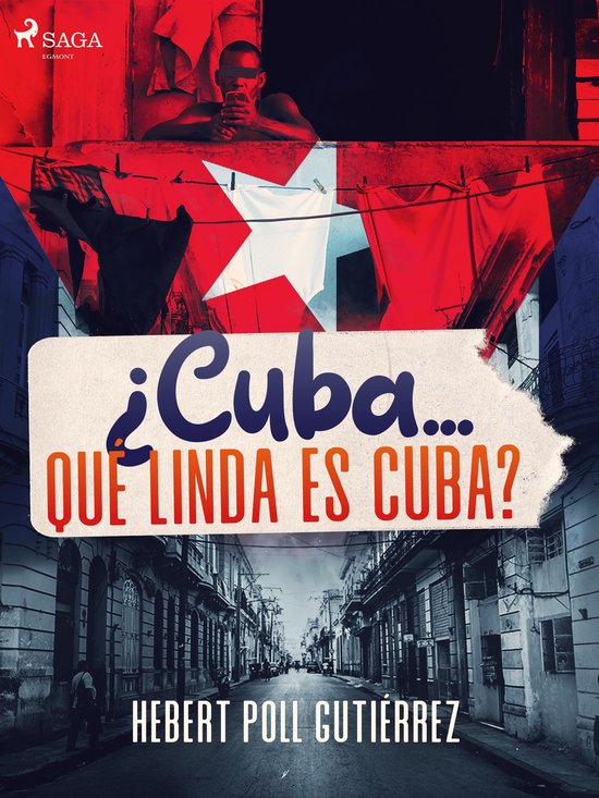 ¿Cuba... qué linda es Cuba? (ebook), Hebert Poll Gutiérrez ...