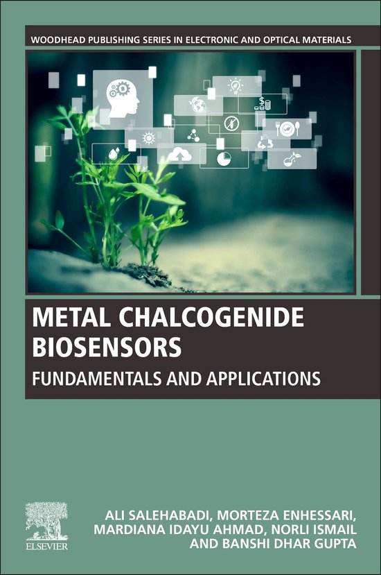 Metal Chalcogenide Biosensors | 9780323853811 | Ali Salehabadi | Boeken ...