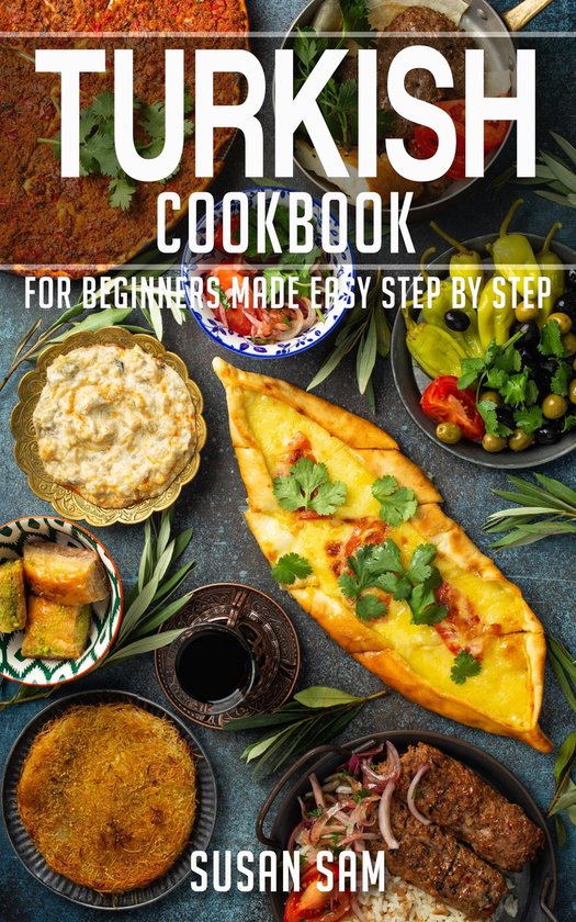 Turkish Cookbook 1 - Turkish Cookbook (ebook), SUSAN SAM ...