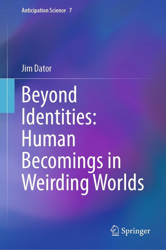 Beyond Identities: Human Becomings in Weirding Worlds (ebook), Jim ...