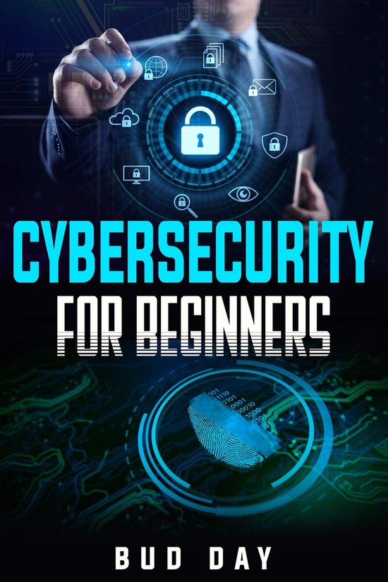Cybersecurity for Beginners (ebook), Bud Day | 9783986537968 | Boeken ...