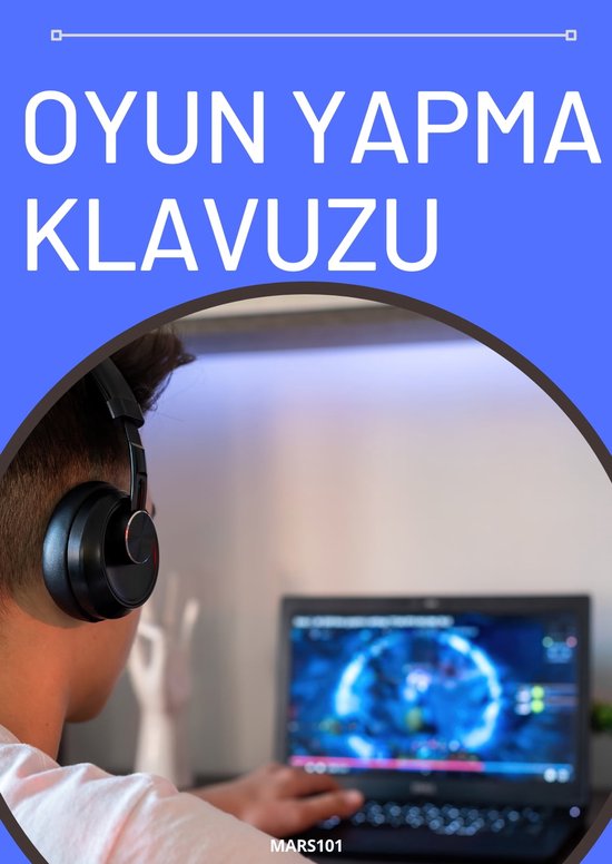 En İyi Oyun Yapma Kılavuzu (ebook), mars101 | 1230005734931 | Boeken | bol.com