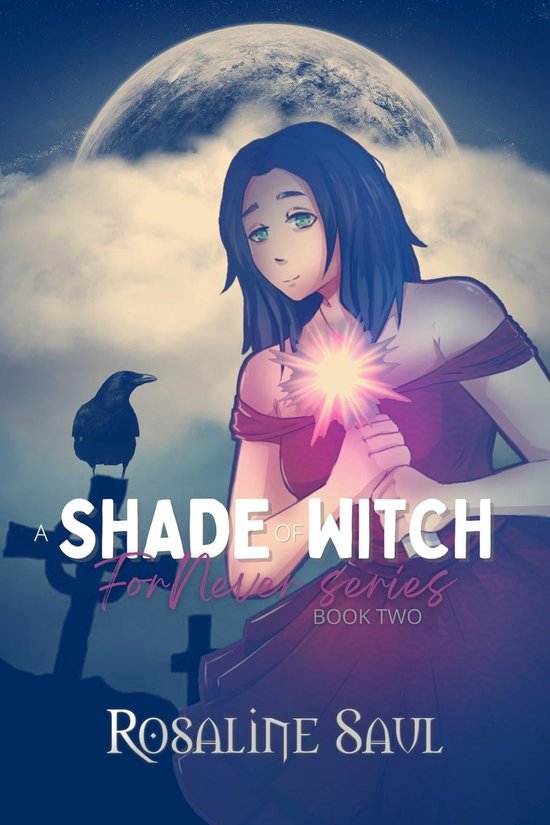 ForNever 2 - A Shade of Witch (ebook), Rosaline Saul | 9781393381471 | Boeken | bol.com