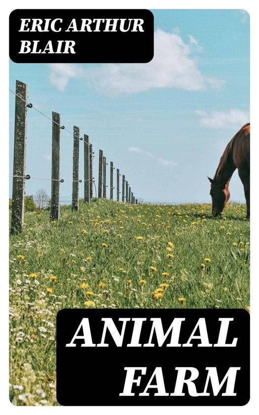 Animal Farm (ebook), Eric Arthur Blair | 8596547186069 | Boeken | bol.com