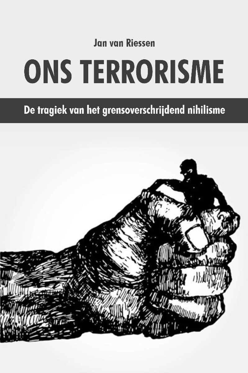 Ons terrorisme, Jan van Riessen | 9789463896733 | Boeken | bol.com