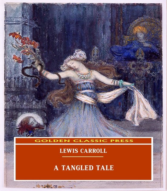 A Tangled Tale (ebook), Lewis Carroll | 1230002907819 | Boeken | bol.com