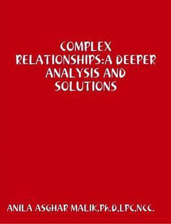COMPLEX RELATIONSHIPS, Ph.D,LPC,NCC, ANILA ASGHAR MALIK | 9780359412471 ...