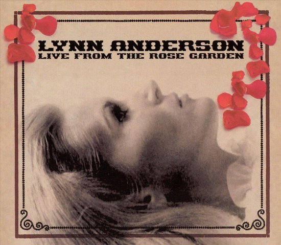 Live from the Rose Garden, Lynn Anderson | CD (album) | Muziek | bol.com