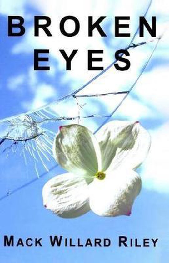 Broken Eyes, Mack Willard Riley | 9781439208793 | Boeken | bol.com