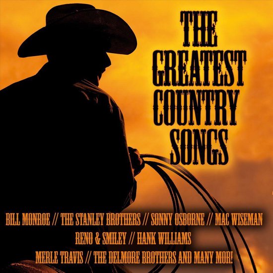 The Greatest Country Songs, various artists | CD (album) | Muziek | bol.com