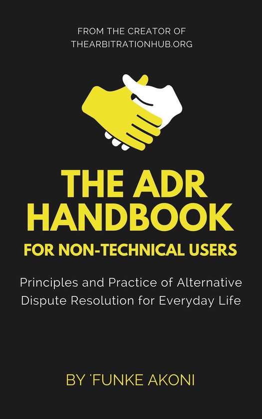 The ADR Handbook: Principles and Practice of Alternative Dispute ...
