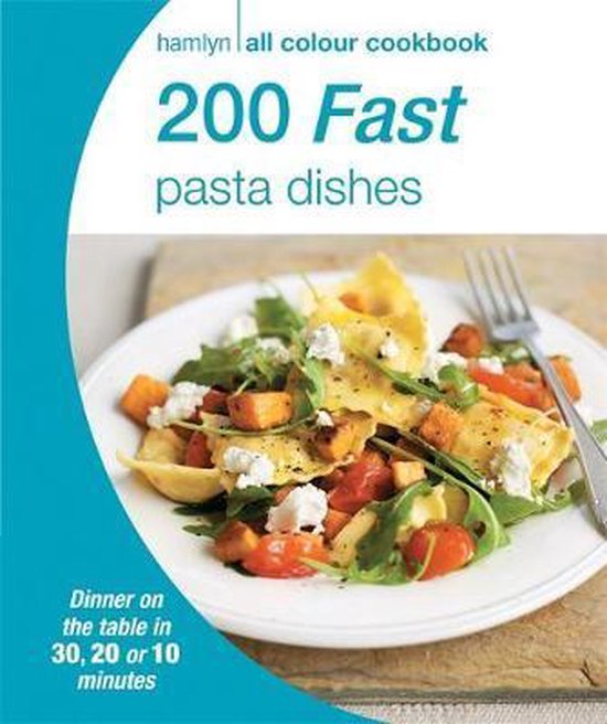 200 Fast Pasta Dishes | 9780600629016 | Boeken | bol.com