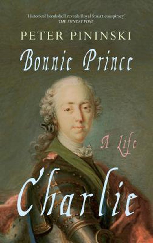 Bonnie Prince Charlie, Peter Pininski | 9781445606910 | Boeken | bol.com