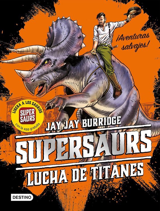Supersaurs - Supersaurs 3. Lucha de titanes (ebook), Jay Jay Burridge ...