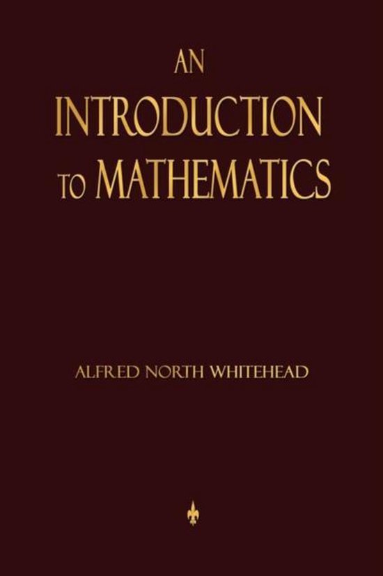An Introduction To Mathematics | 9781603864152 | Alfred North Whitehead ...