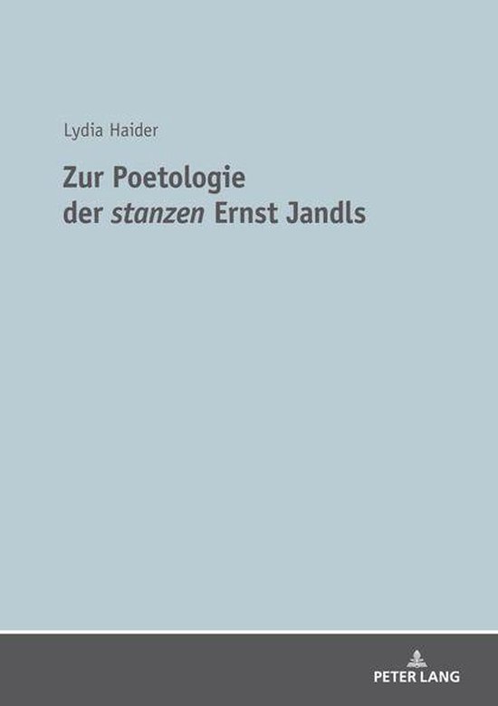 Zur Poetologie der «stanzen» Ernst Jandls (ebook), Lydia Haider ...