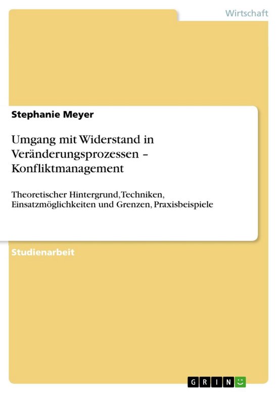 Umgang mit Widerstand in Veränderungsprozessen - Konfliktmanagement ...