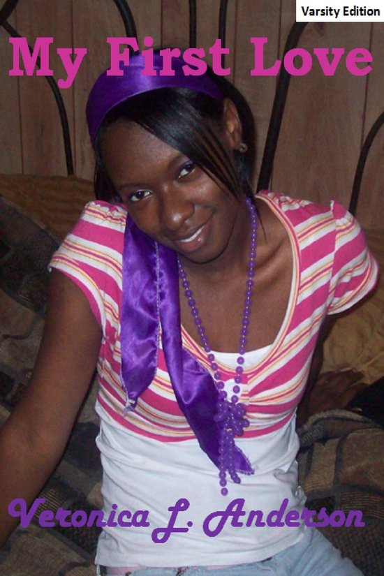 Varsity 1 - My First Love (ebook), Veronica Anderson | 9781301451869 ...