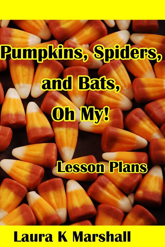 Pumpkins, Spiders and Bats, Oh My! (ebook), Laura K Marshall ...