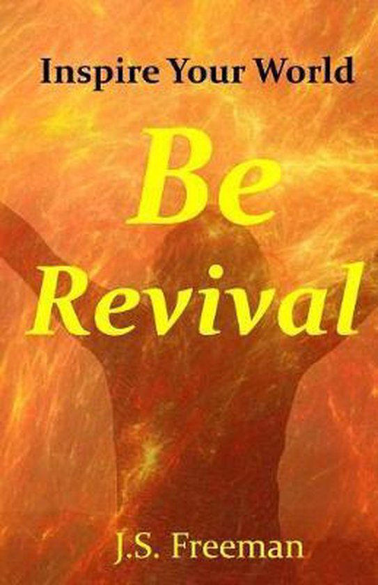 Be Revival, J S Freeman | 9781097103508 | Boeken | bol.com