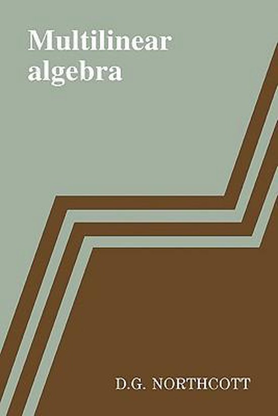 Multilinear Algebra | 9780521090605 | D. G. Northcott | Boeken | bol