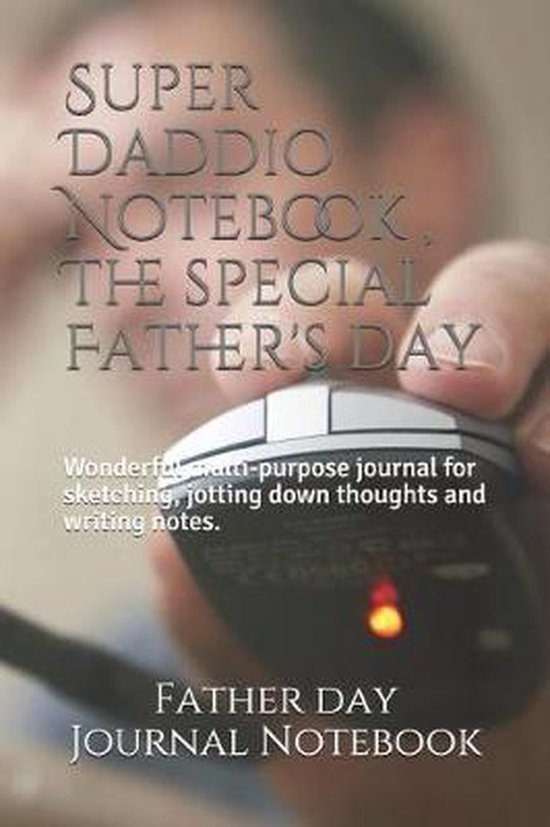 Super Daddio Notebook, The special Father's day, Father Day Journal ...