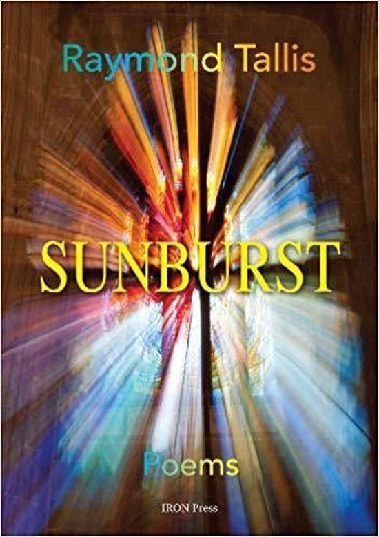 Sunburst, Raymond Tallis | 9781999763633 | Boeken | bol