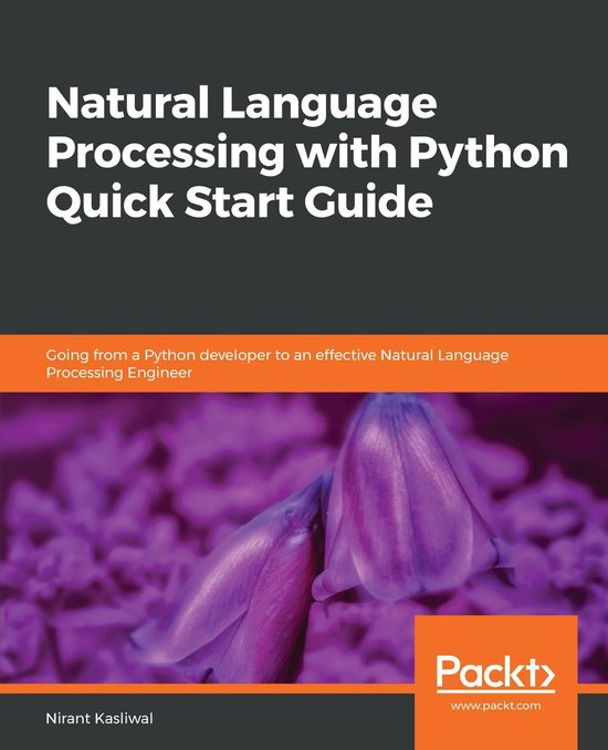 Natural Language Processing with Python Quick Start Guide (ebook ...