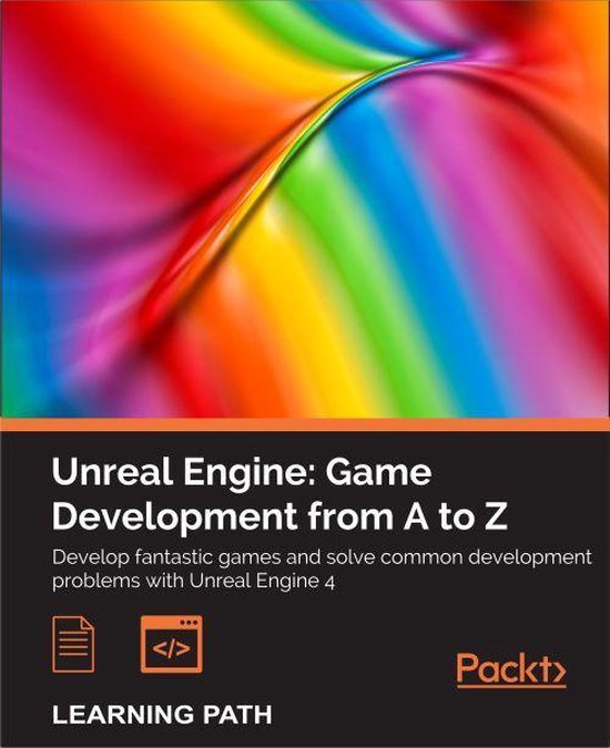 Unreal Engine: Game Development from A to Z (ebook), Joanna Lee | 9781787124790 | Boeken | bol