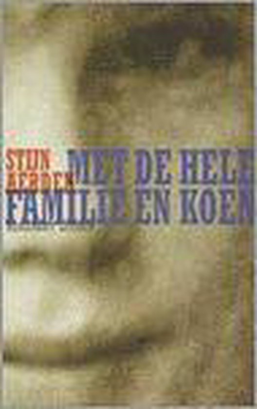 Met De Hele Familie En Koen, S. Aerden | 9789029073431 | Boeken | bol.com