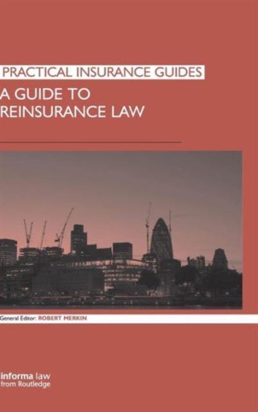 Guide To Reinsurance Law | 9781843116783 | Professor Robert M. Merkin ...