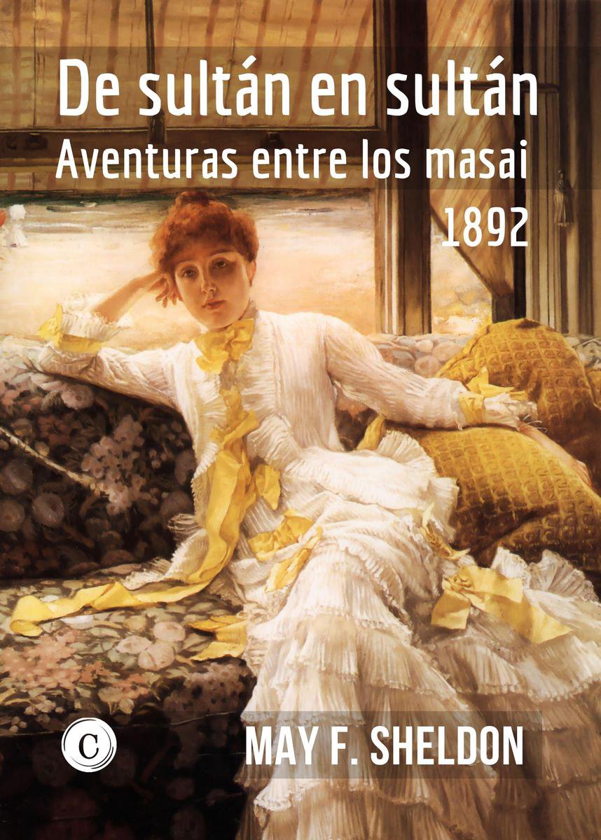 De sultán en sultán (ebook), May French Sheldon | 9788412001259 ...