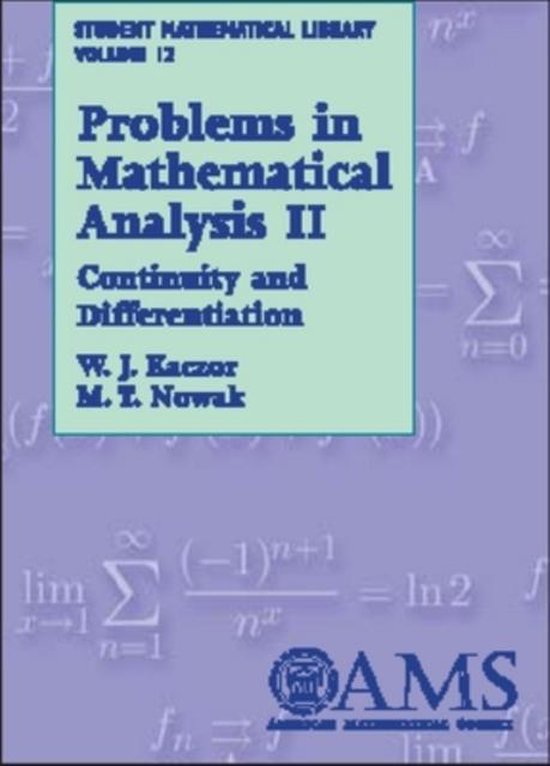 Problems In Mathematical Analysis 9780821820513 W J Kaczor problems-in-mathematical-analysis-9780821820513-w-j-kaczor