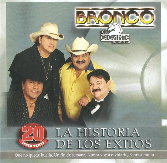 Historia de Los Exitos, Bronco el Gigante de America | CD (album ...