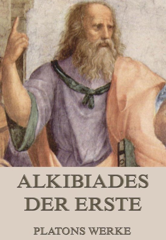 Alkibiades - Der Erste (ebook), Platón | 9783849617769 | Boeken | bol