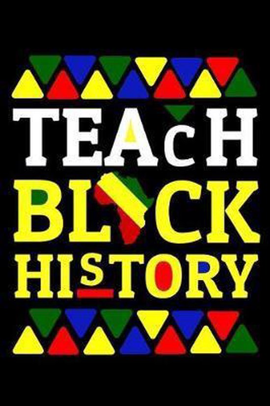 Teach black history, Lifua Books | 9781078089616 | Boeken | bol.com
