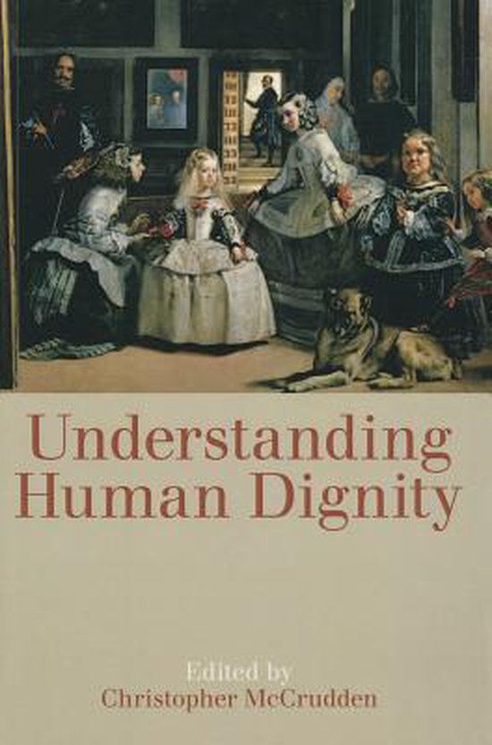 Understanding Human Dignity | 9780197265826 | Christopher Mccrudden ...