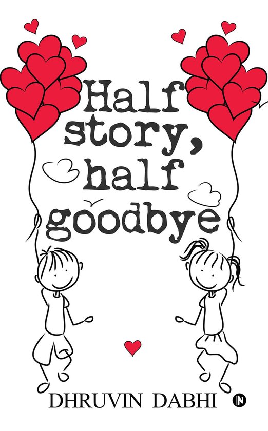 Half Story, Half Good bye (ebook), Dhruvin Dabhi | 9781644294970 ...
