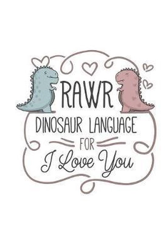 Rawr Dinosaur Language For I Love You, Puntastic Publishing ...