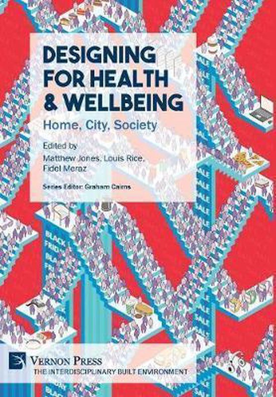 Designing For Health Wellbeing 9781622735129 Boeken Bol