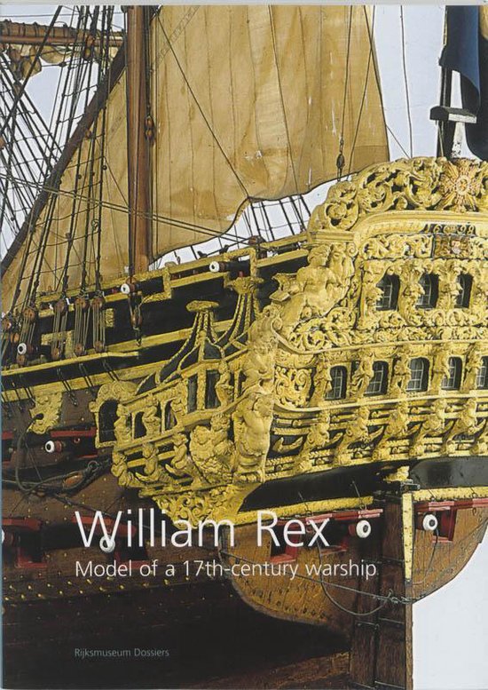 The William Rex, A Ship Model, Ab Hoving | 9789040089978 | Boeken | bol